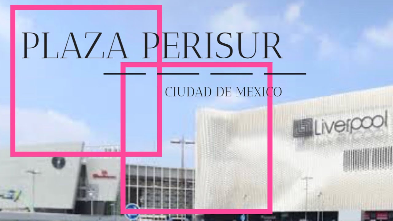 Centro comercial Perisur cdmx. Plaza Perisur. Vlog #11 - YouTube