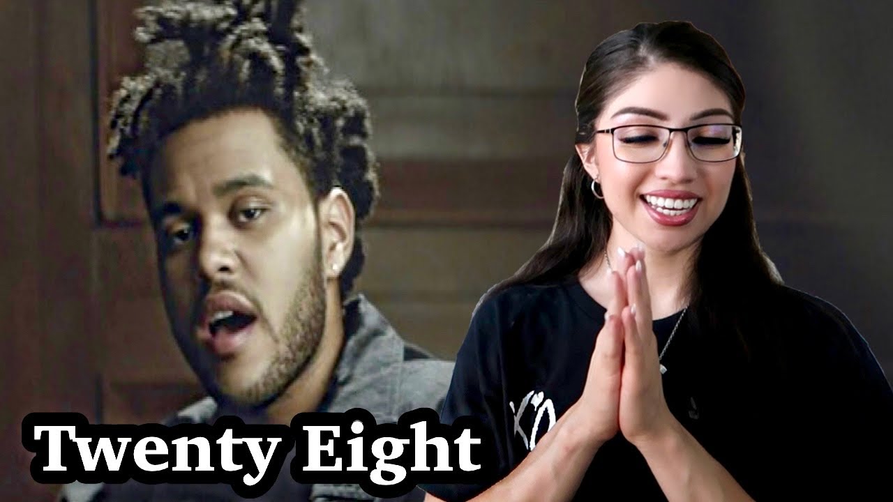 RE-REACTING TO: THE WEEKND’S “TWENTY EIGHT” (EXPLICIT) (OFFICIAL VIDEO ...