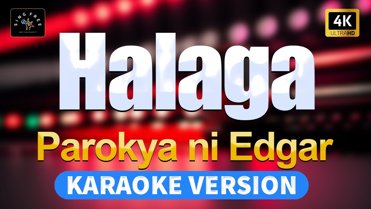 Halaga - Parokya ni Edgar (High Quality Karaoke with lyrics) - YouTube