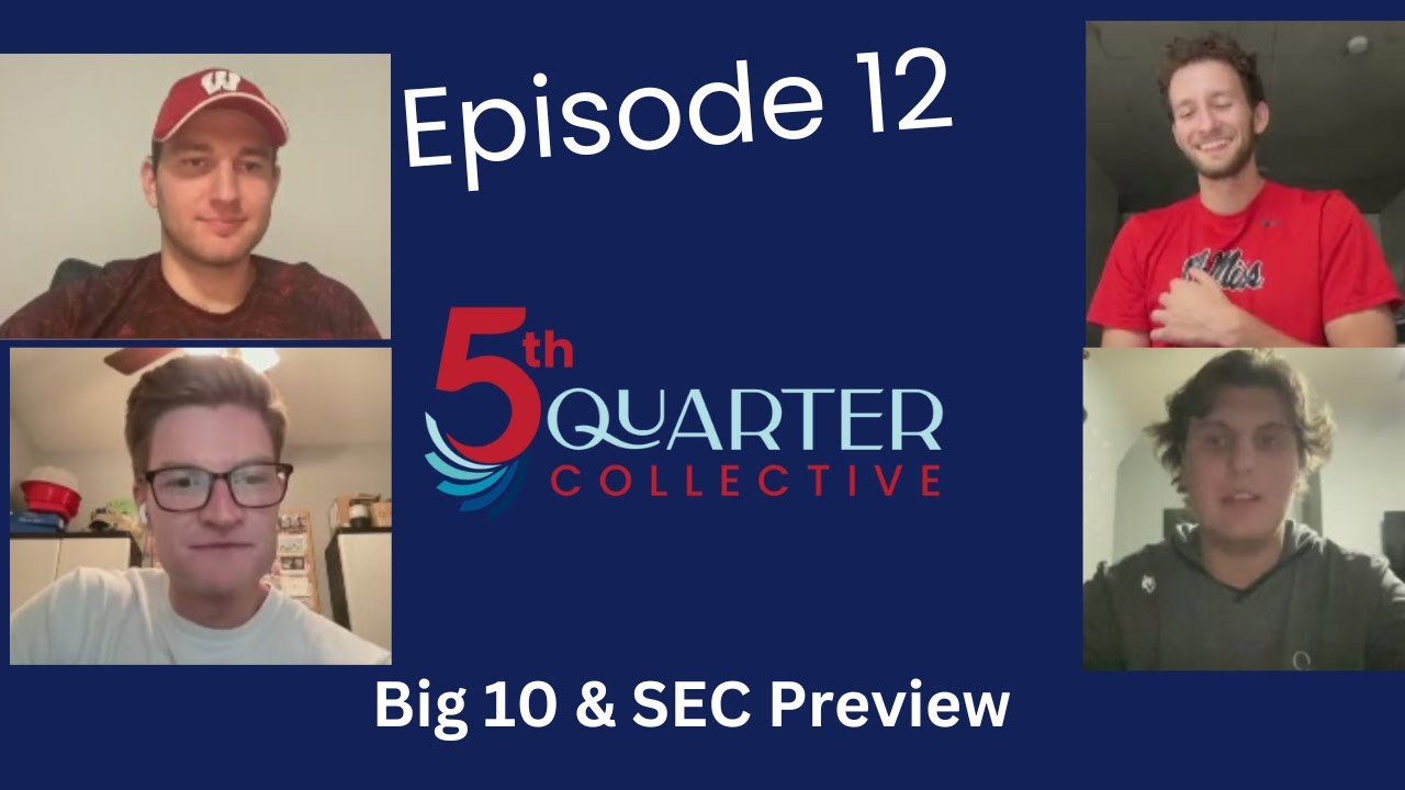 EP 12: Big 10 & SEC Preview - YouTube