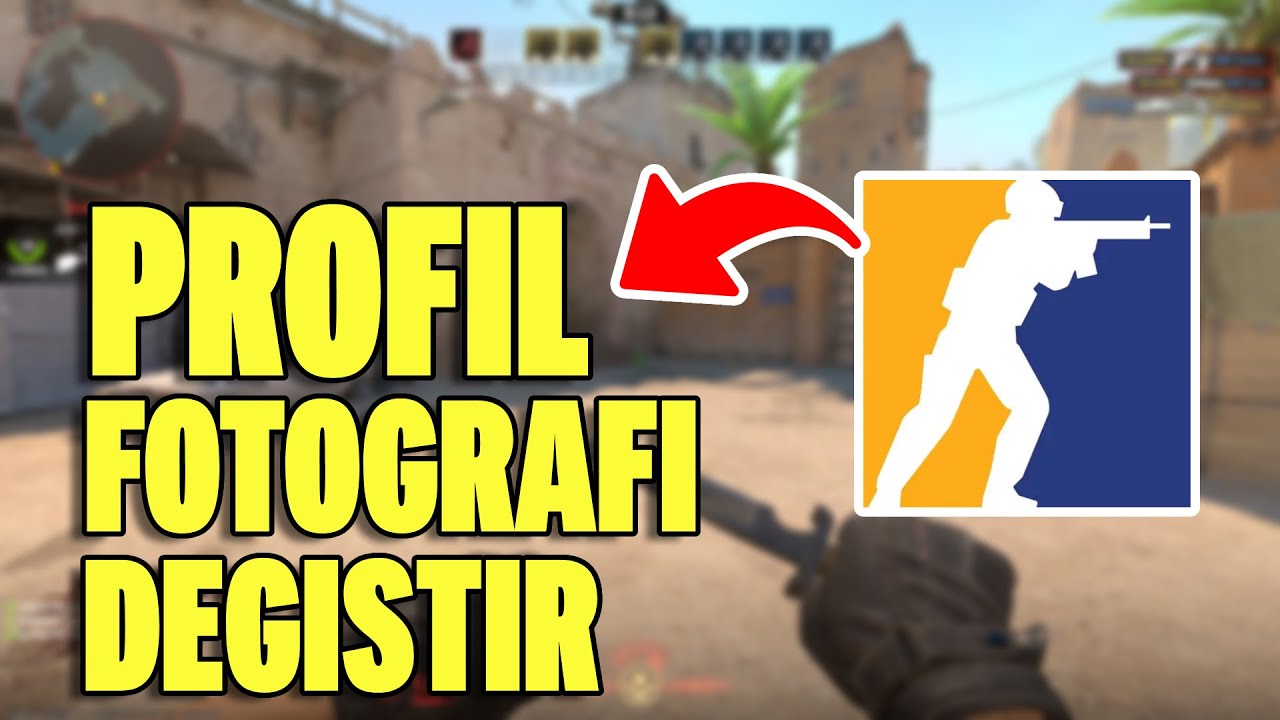 CS2 Profil Fotoğrafı Nasıl Değiştirilir - YouTube