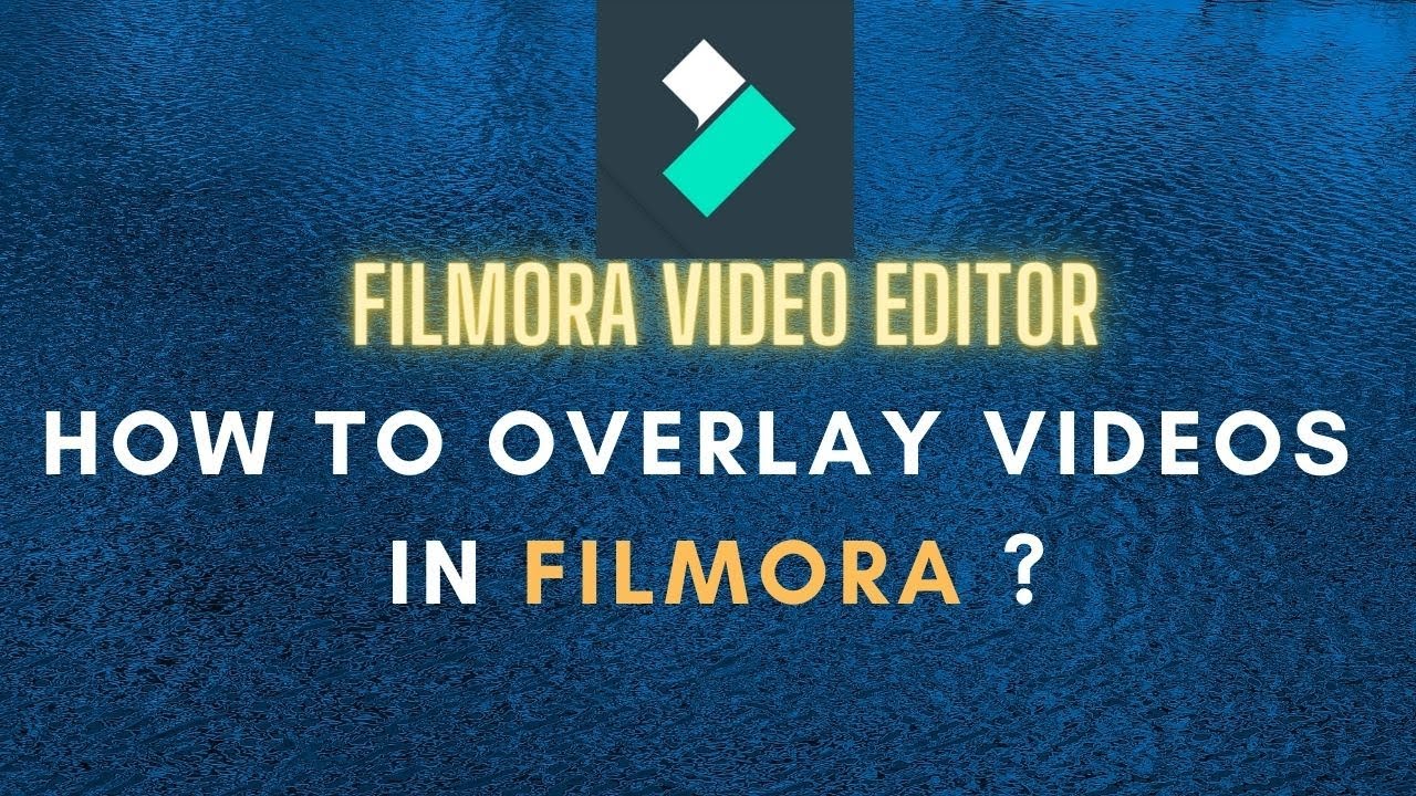 How to OVERLAY Videos in Filmora | Filmora Tutorial - YouTube