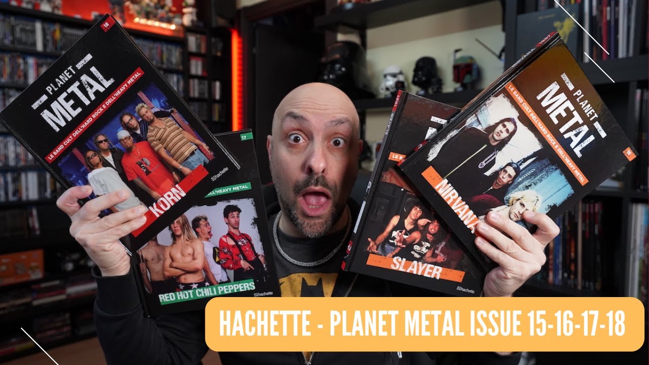 Hachette - Planet Metal - Issue 15/16/17/18!!! - YouTube