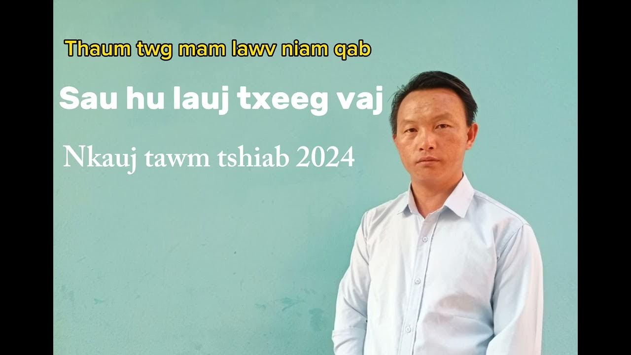 thaum twg mam lawv niam qab: lauj txeeg vaj : nkau j tawm tshiab 2024 - YouTube