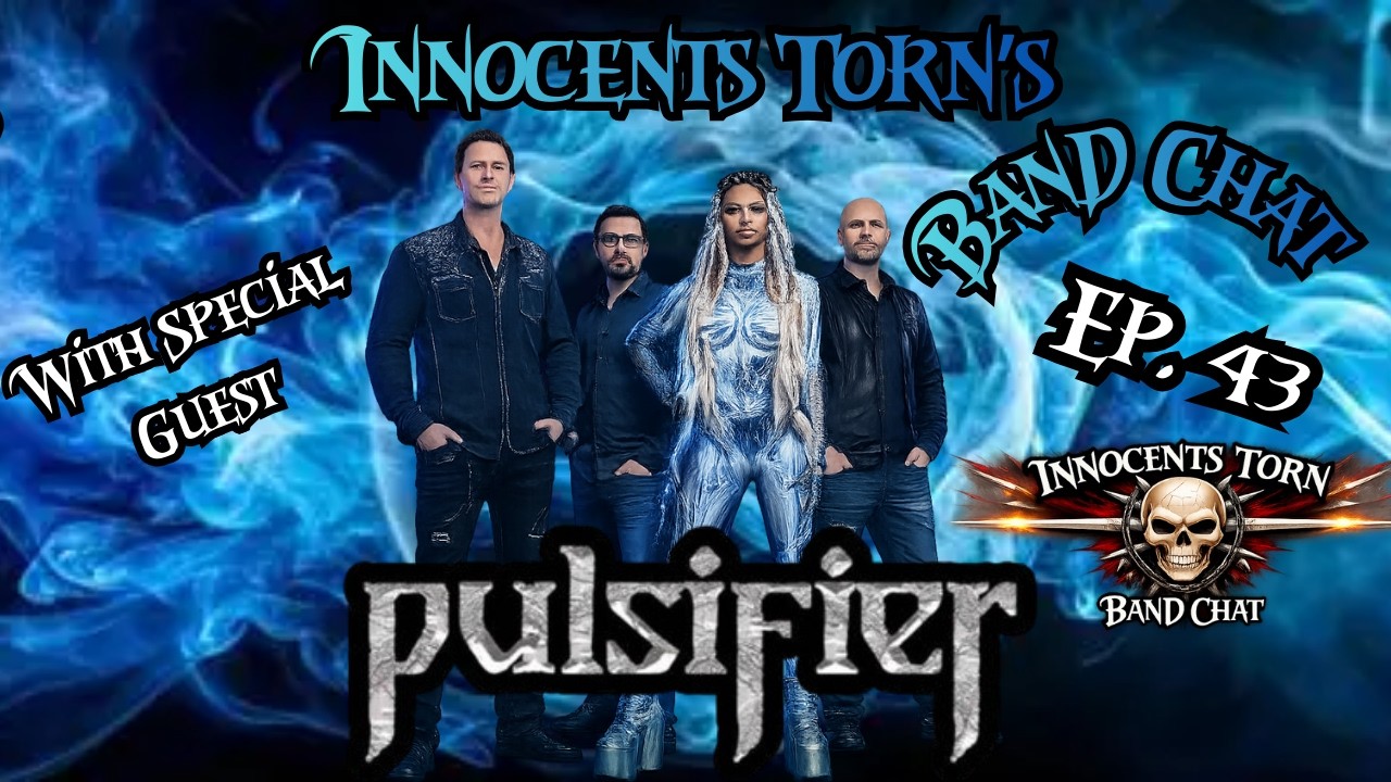Innocents Torn's Band Chat Ep 43 W Special Guest Pulsifier - YouTube