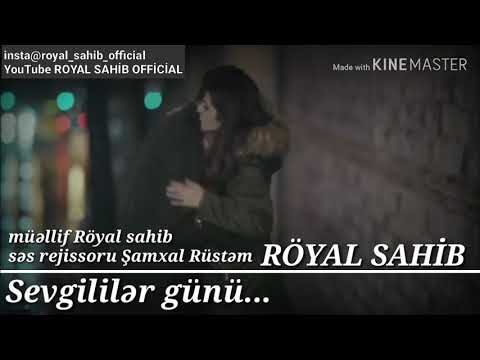 Röyal Sahib Sevgililər gününə özəl şeir 2019