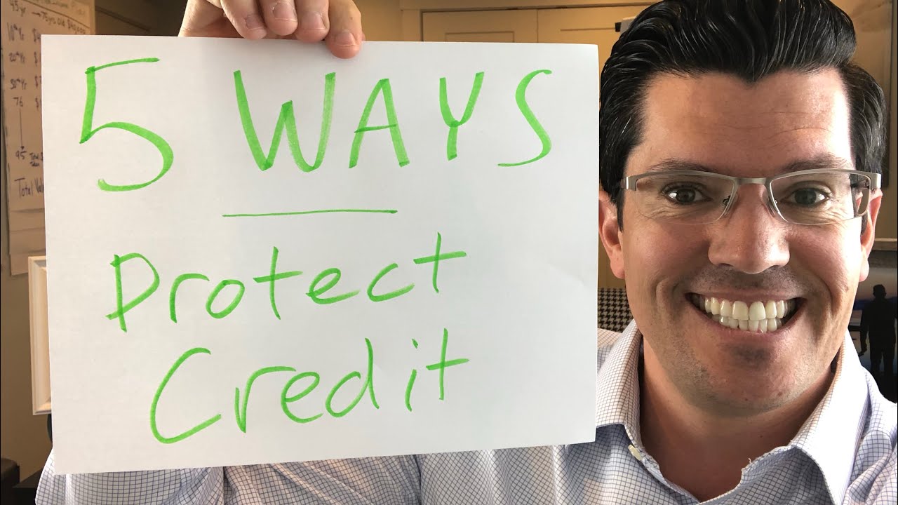 5 Ways To Protect Your Credit And Credit Score - YouTube