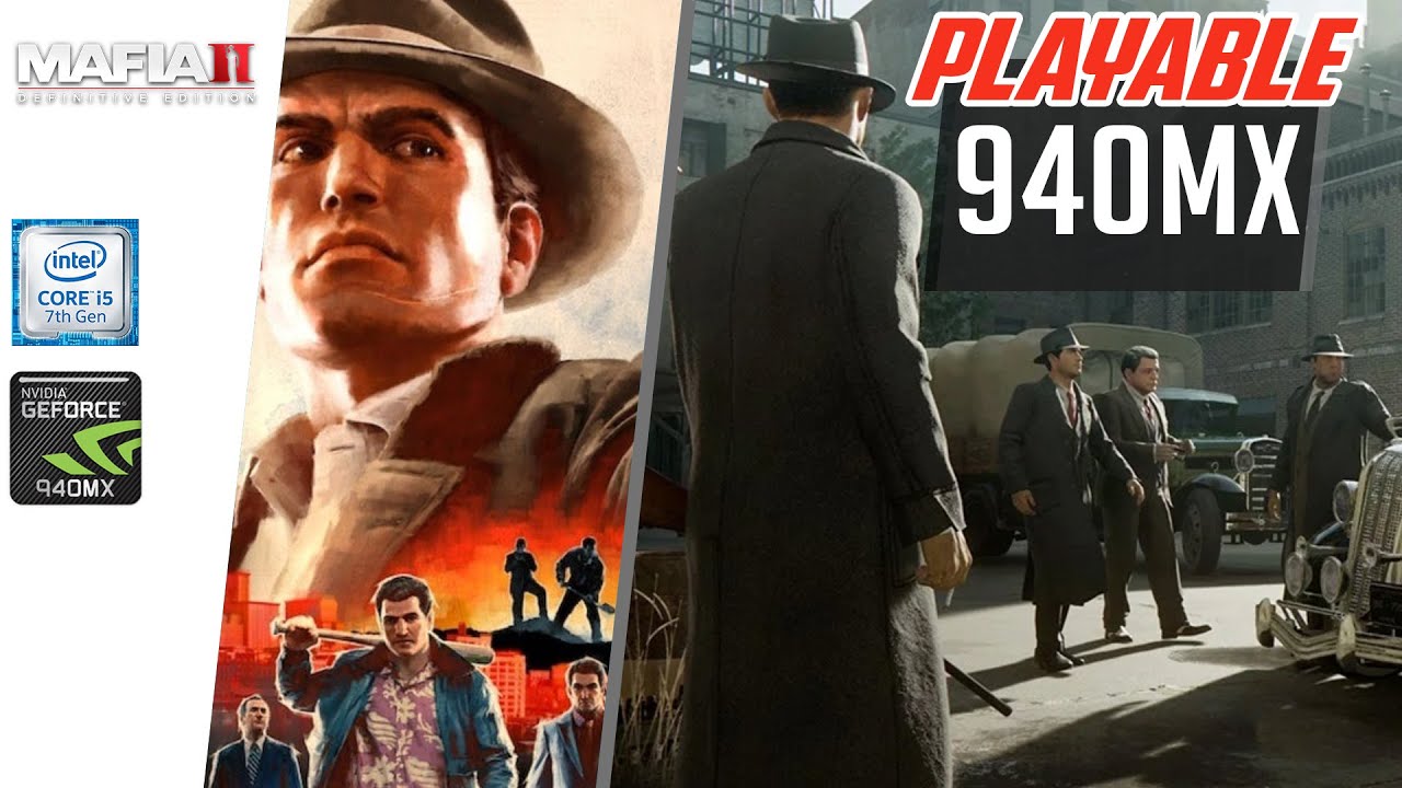 Mafia 2 Definitive Edition Geforce 940MX | i5 7200U - YouTube