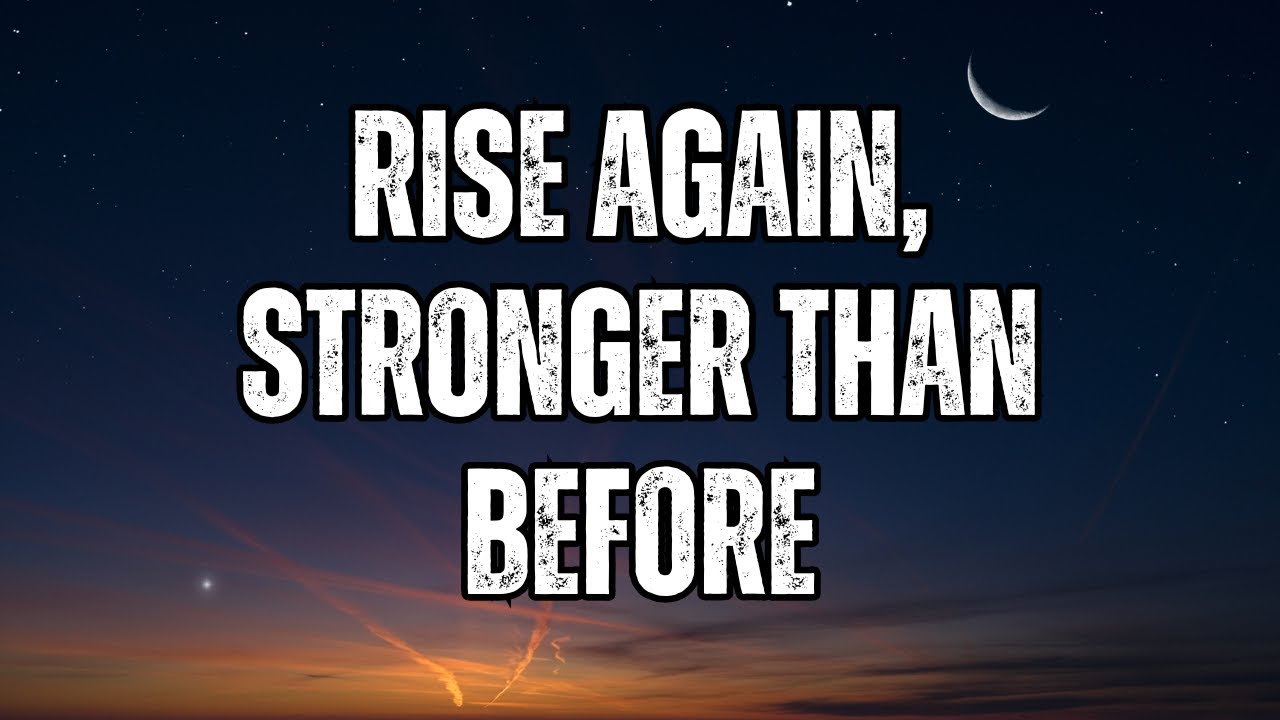 Rise Again, stronger than before | Motivational Song for Overcoming ...