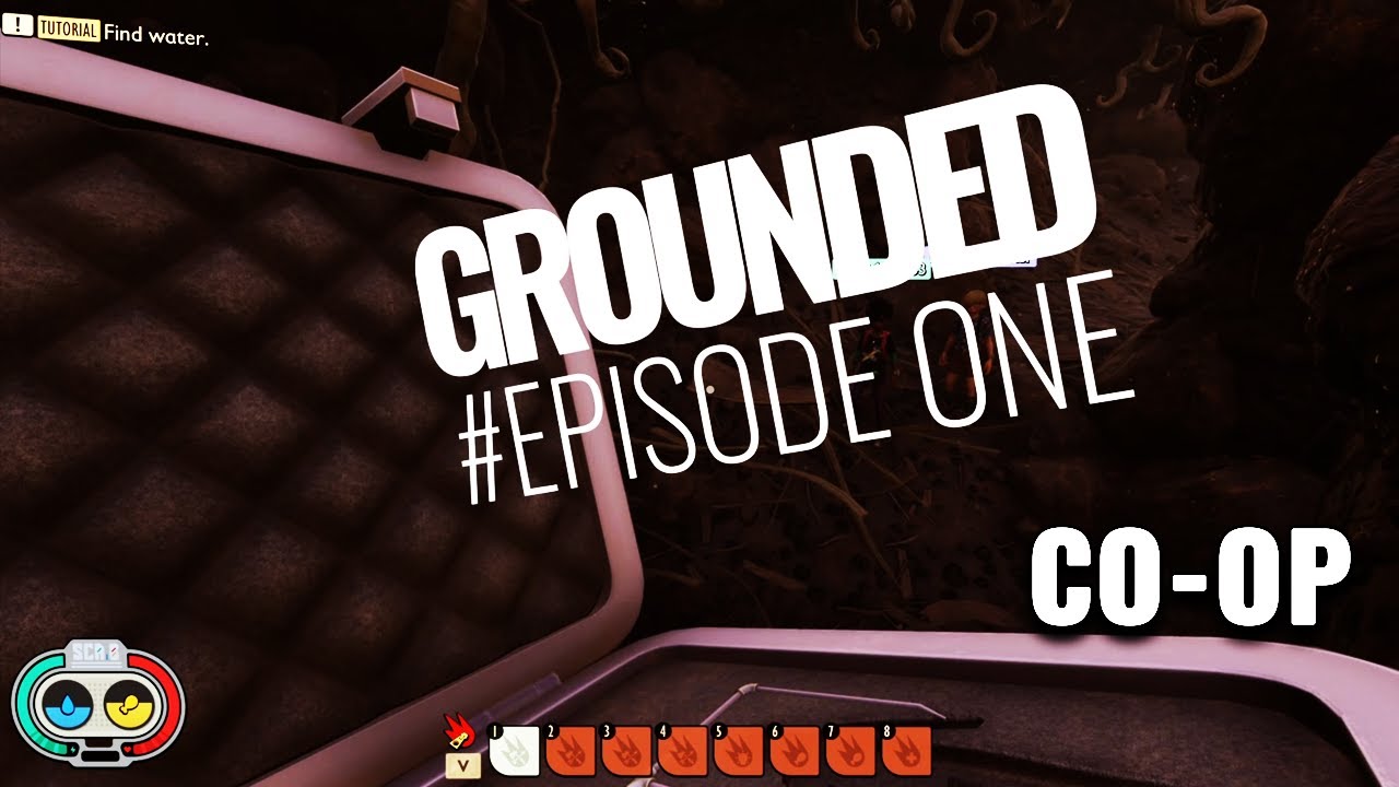 Grounded: Co-Op: Episode 01 - YouTube