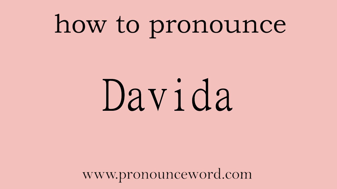 pronounce word:how to pronounce Davida in english (correct!). - YouTube
