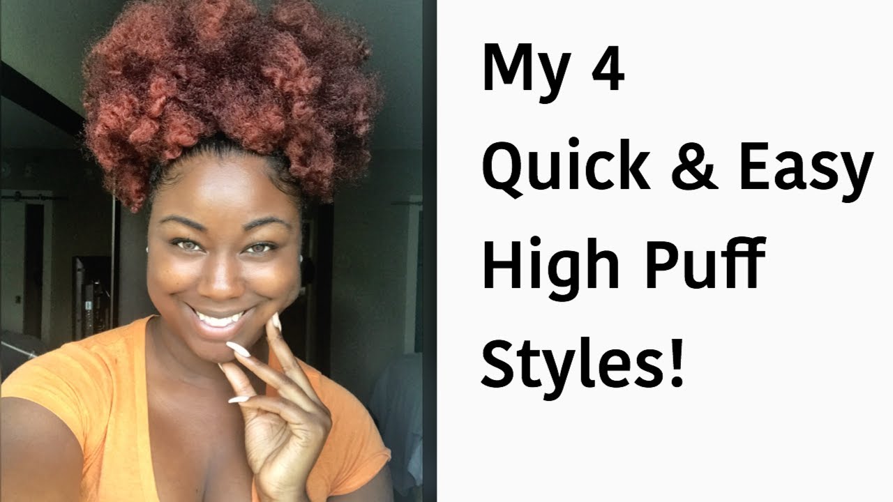 My 4 Quick & Easy High Puff Styles! - YouTube