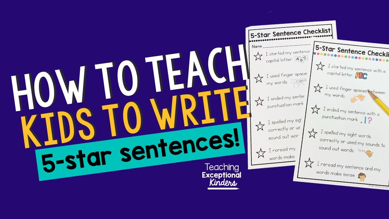 Teach Students To Write Complete Sentences 5 star Sentence Writing teach-students-to-write-complete-sentences-5-star-sentence-writing
