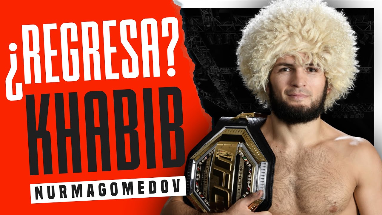 Khabib Nurmagomedov Anuncia Su Regreso - YouTube