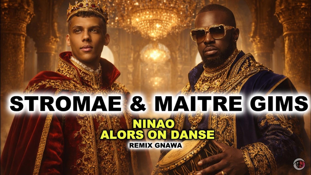 Gims x Stromae –NINAO x Alors On Danse | Gnawa Dance Remix 🇲🇦🔥 - YouTube
