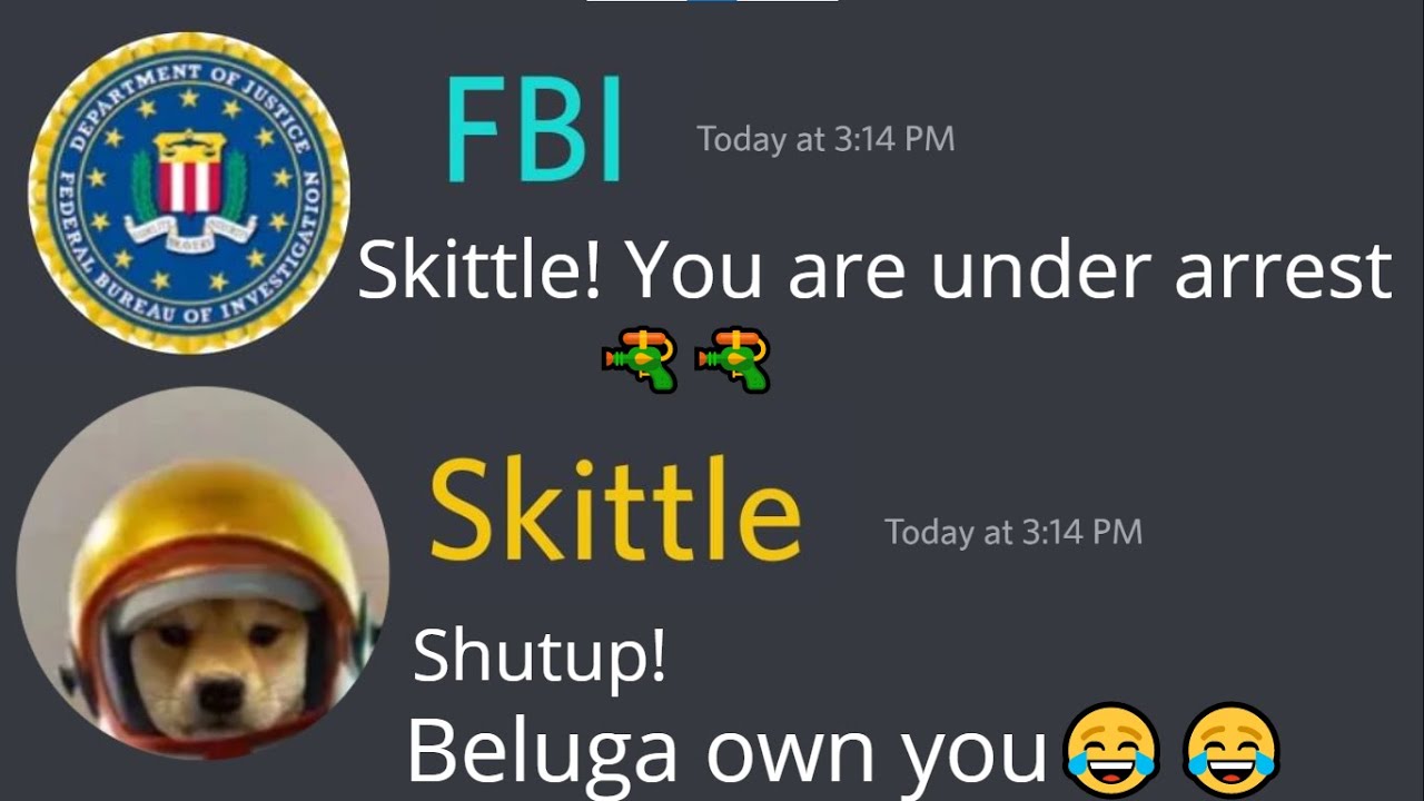 If beluga owns FBI and save skittle... - YouTube