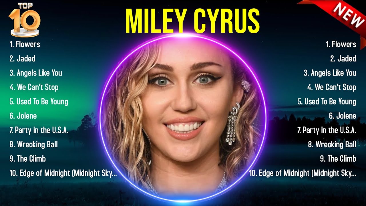Top 10 songs Miley Cyrus 2024 ~ Best Miley Cyrus playlist 2024 - YouTube