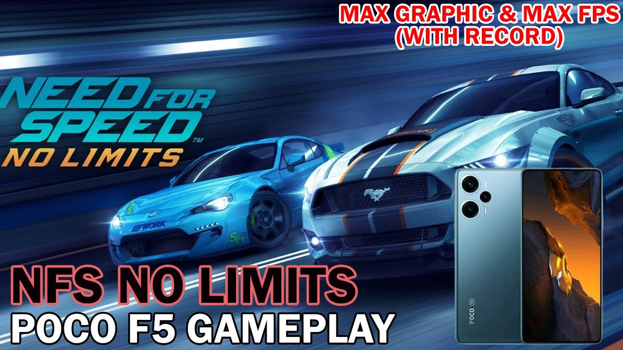NFS NO LIMITS ON POCO F5 MAX GRAPHIC & MAX FPS SETTING WITH RECORD ...