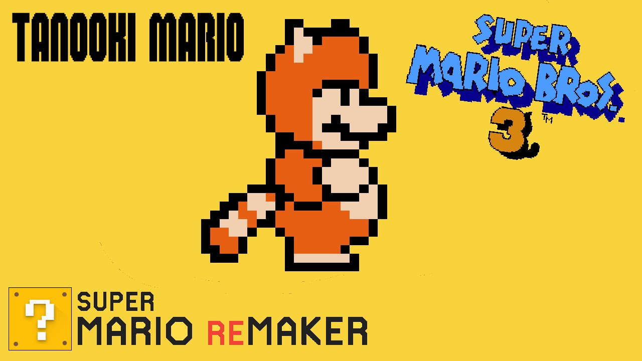 Super Mario ReMaker | Tanooki Mario (Super Mario Brothers 3)+SMB3 Theme ...