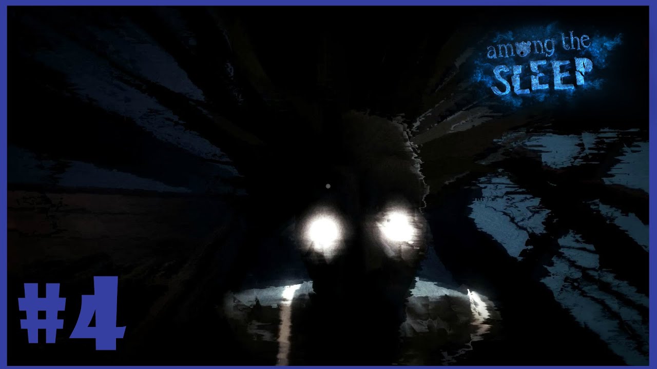 Among The Sleep Monster