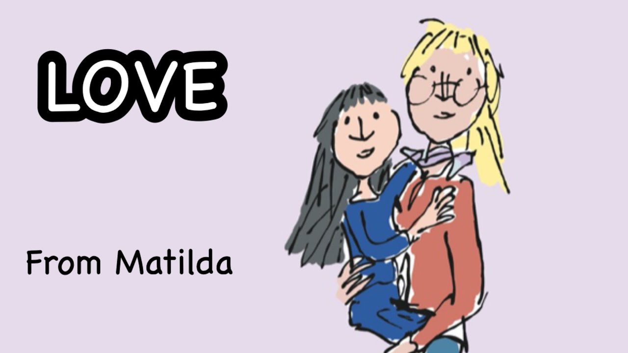 ️ LOVE | From Matilda | By Roald Dahl | Children's Valentine's Read ...