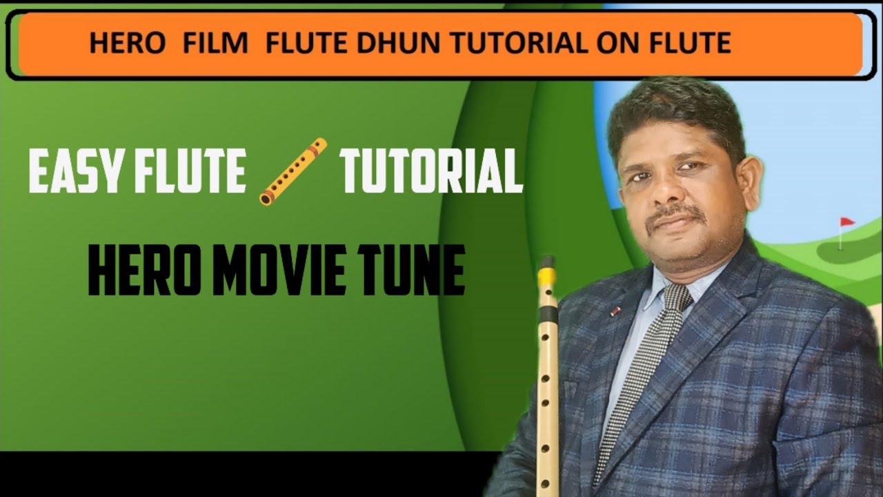 Hero Movie Flute Theme | Flute Tutorial | Easy Notes & Step-by-Step ...