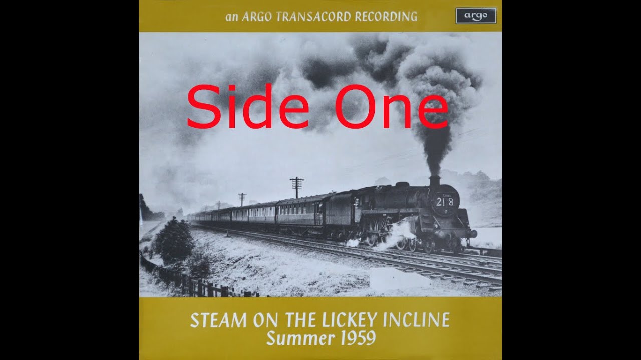 Steam on the Lickey Incline [ZTR 128] - Side One - YouTube