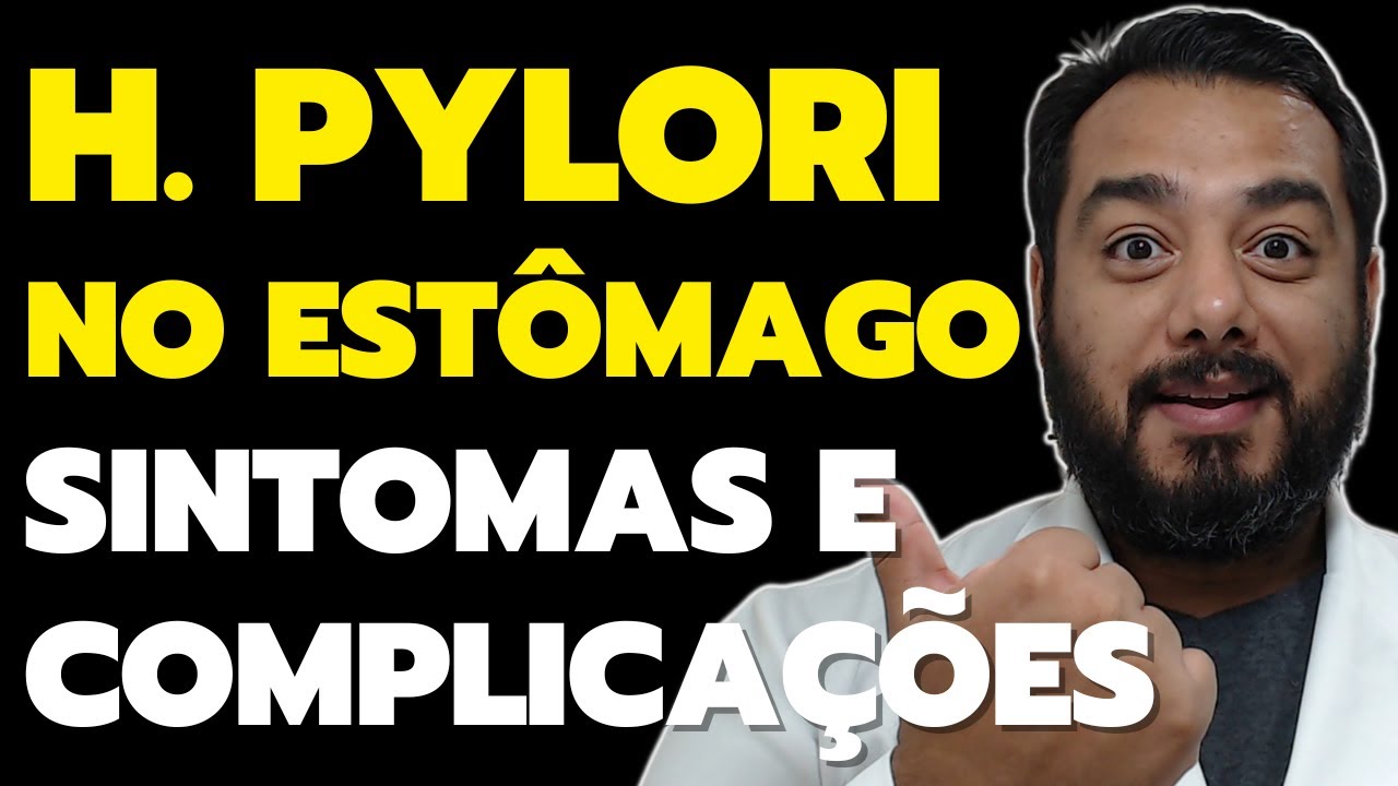 Como Identificar Os Sintomas De H Pylori No Estômago E Evitar