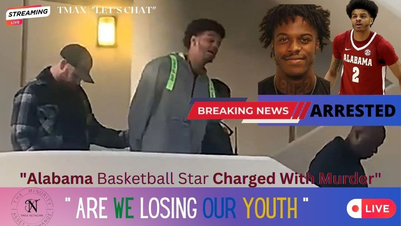 Alabama Basketball Player ARRESTED | "ARE WE LOSING OUR YOUTH?" - YouTube