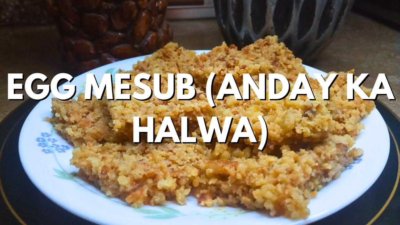 Warm Up Your Taste Buds with Winter Special "Egg Mesub" (Anday ka Halwa ...