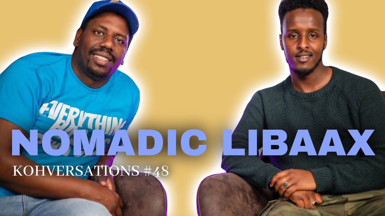 Nomadic Libaax | Ep.48 | The Power Of Words | Koh-versation - YouTube