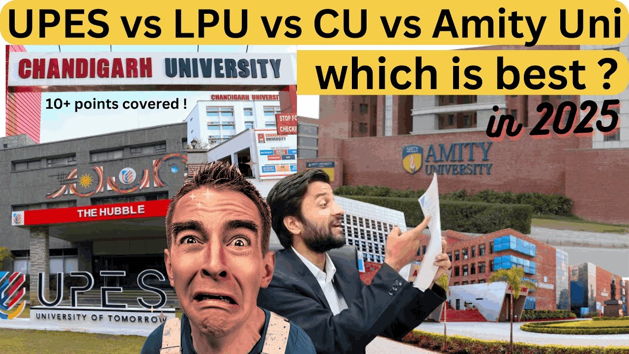 UPES vs LPU vs CU vs Amity Fees, Placement, Nirf Ranking, Campus size ...