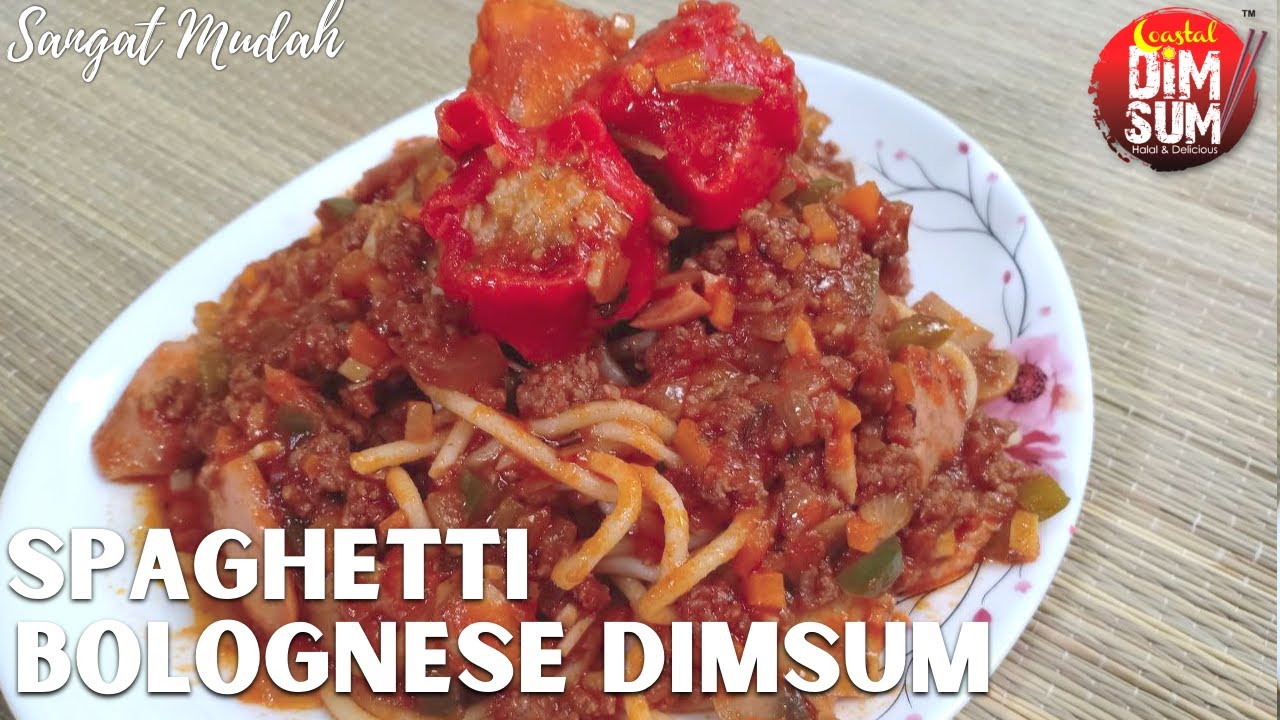 RESEPI SPAGHETTI BOLOGNESE DIMSUM - YouTube