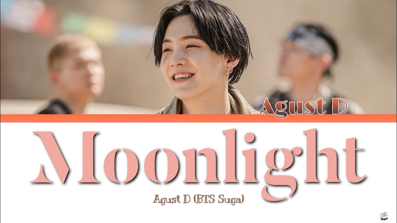 Agust D (BTS Suga) - Moonlight (Color coded lyrics Han/Eng/Español ...
