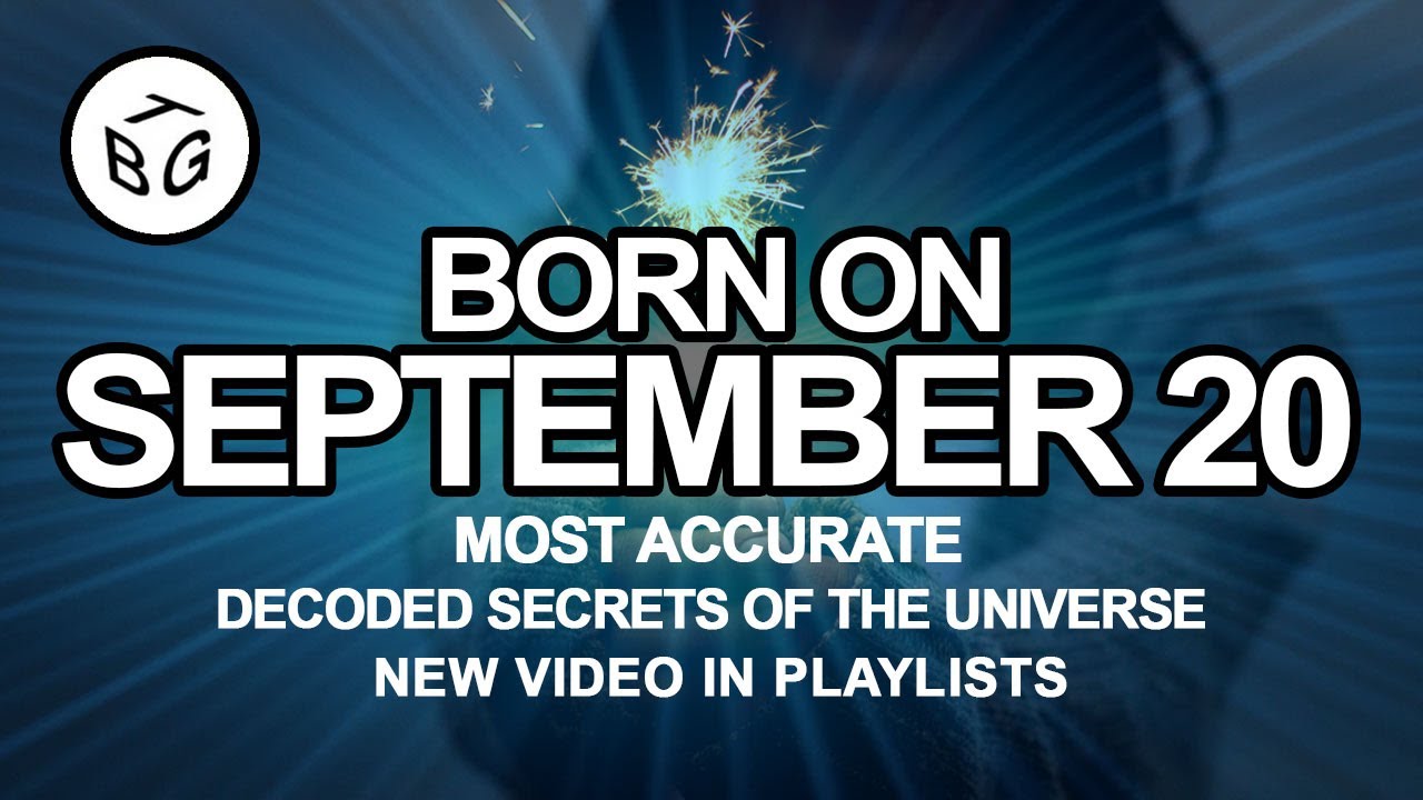 Born on September 20 | Numerology and Astrology Analysis - YouTube