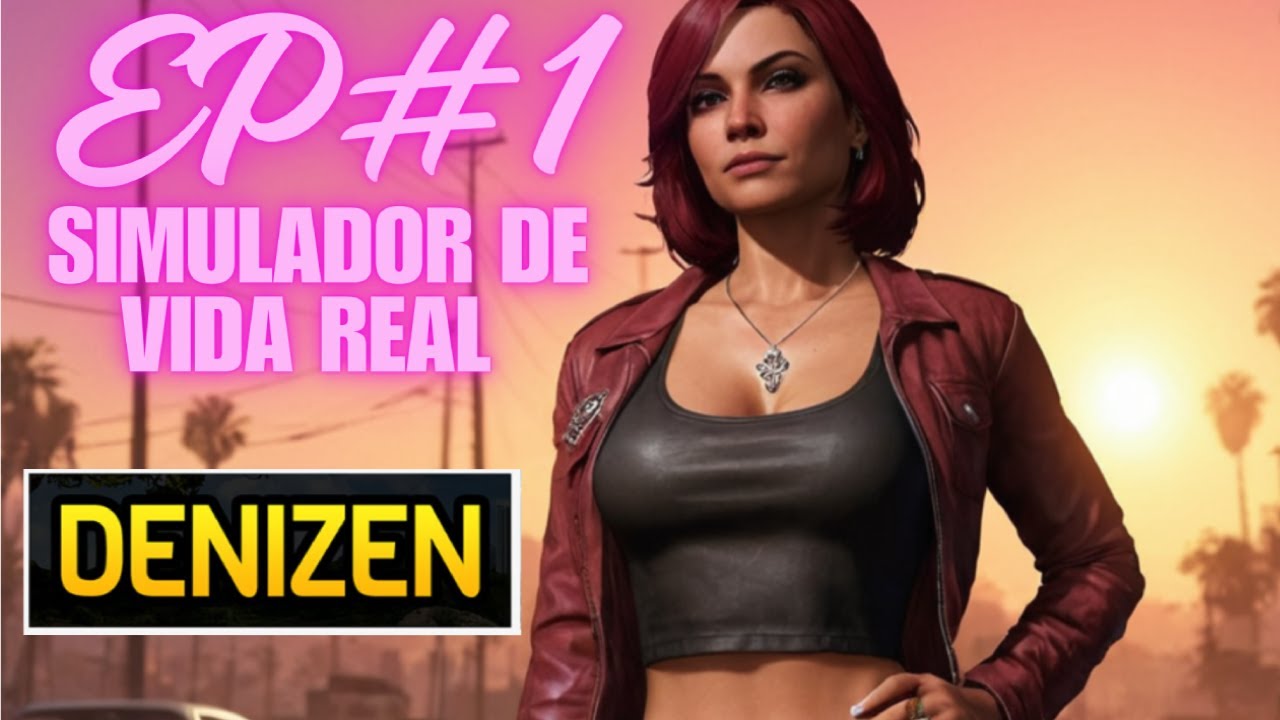 DENIZEN 2024 - O NOVO SIMULADOR DE VIDA REAL - YouTube