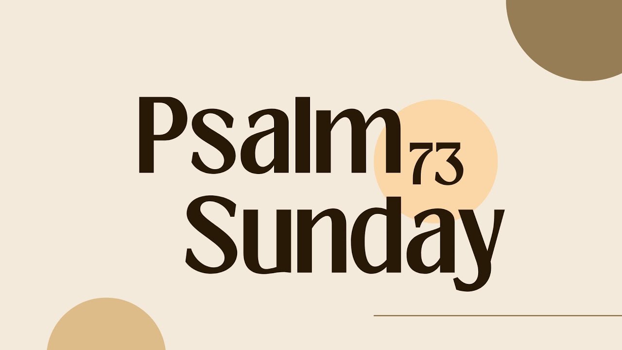 February 26, 2023 | Psalm 73 - A Song of Envy and Contentment - YouTube