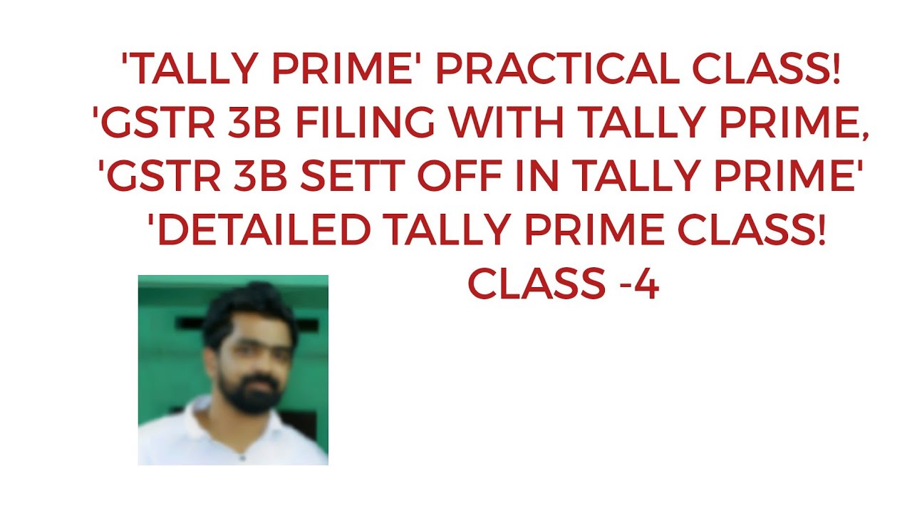 TALLY PRIME LEARNING CLASS 4 GSTR 3B FILING WITH TALLY PRIME GST SETT tally-prime-learning-class-4-gstr-3b-filing-with-tally-prime-gst-sett