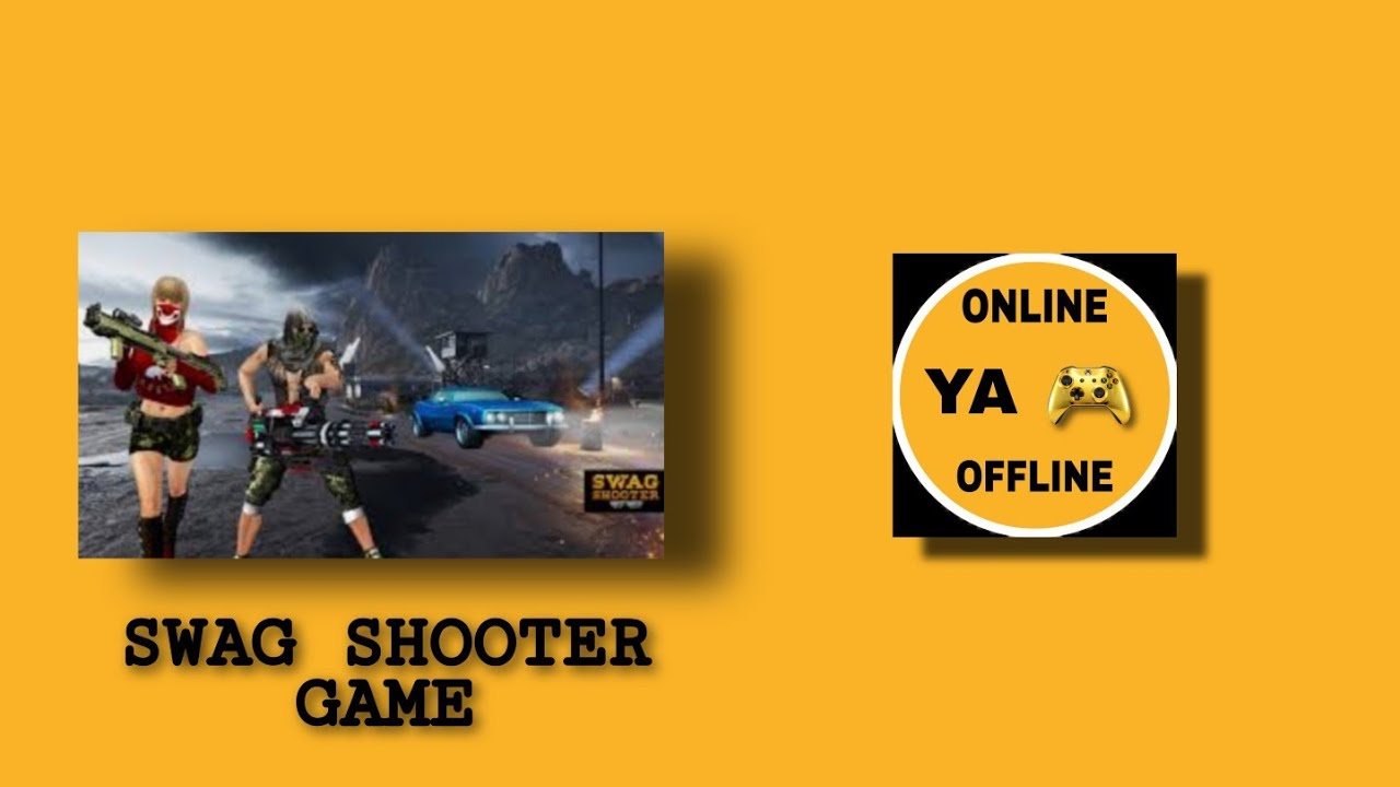 SWAG SHOOTER GAME : ONLINE YA OFFLINE - YouTube