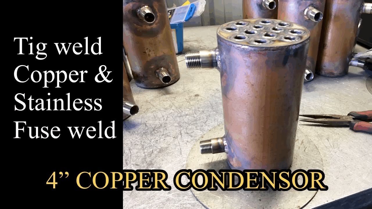 4inch Copper Condenser Tig Weld How To Weld Copper To Stainless Steel Youtube