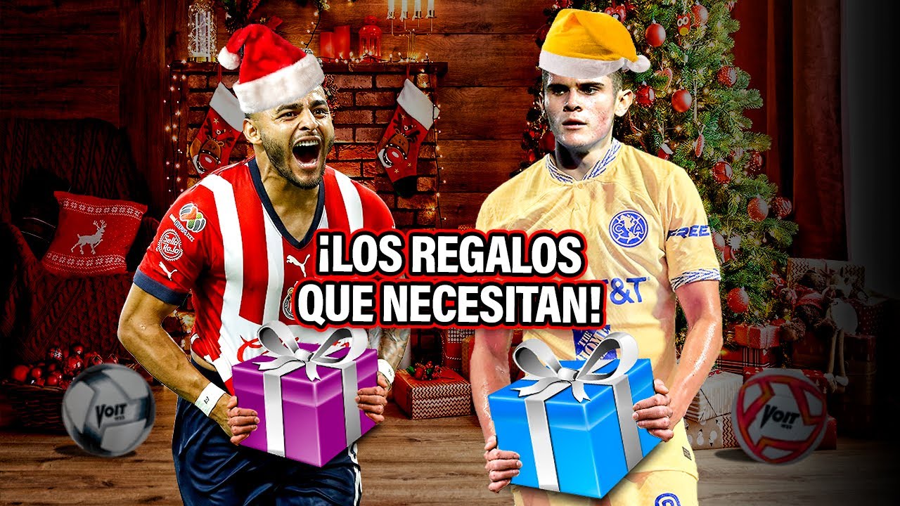 Los 9 REGALOS DE NAVIDAD que AMÉRICA Y CHIVAS NECESITAN ¡EL #3 lo DESEA ...