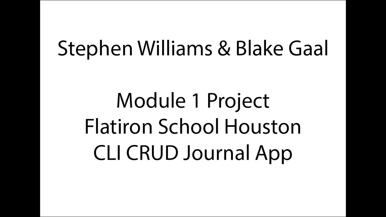 Gaal-Williams Ruby CRUD CLI Journal Application - Flatiron School SE20200127 - YouTube