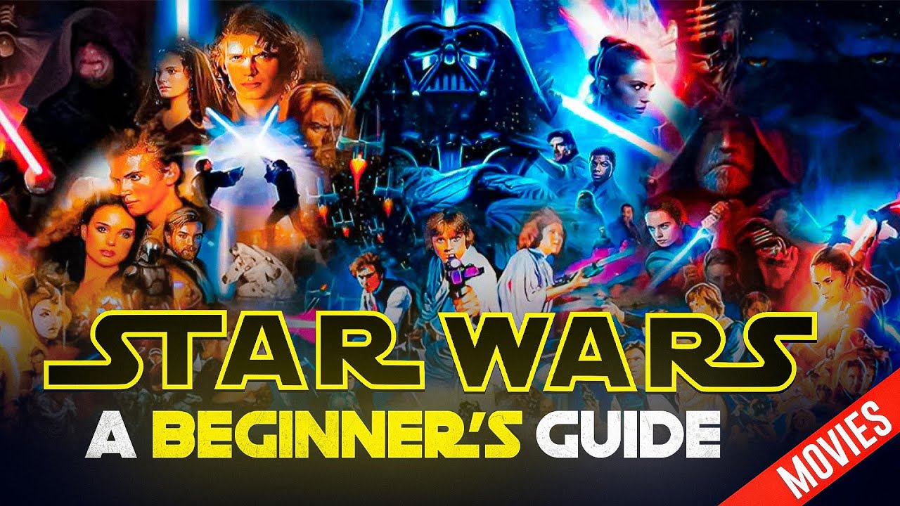 How to Watch Star Wars Movies - Best Viewing Orders Explained | Star ...