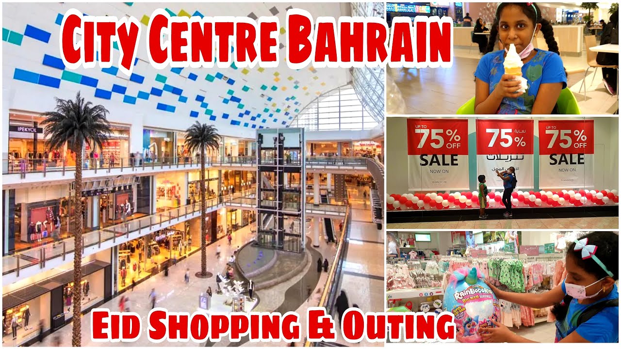 EID Outing & Shopping At CITY CENTRE BAHRAIN | Biggest Shopping Mall In ...