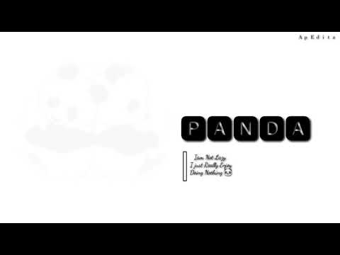 Panda Whatsapp Status#Desiigner Panda Song Satuts#panda Desiigner Song ...