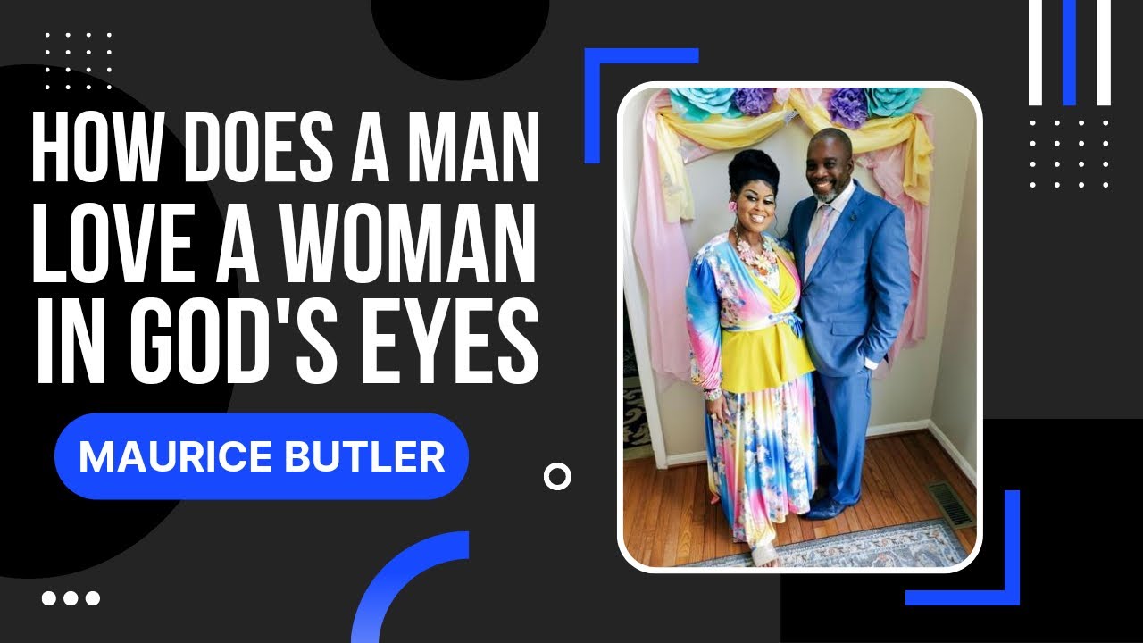 How to Love a Woman in God's Eyes with PIT Maurice | Man to the Masses ...
