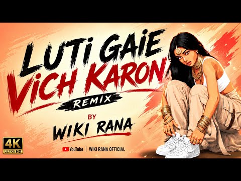 LUTI GAIE VICH KARON (REMIX) | WIKI RANA | VIRAL PUNJABI MUJRA SONG 2026 | TRENDING REMIX