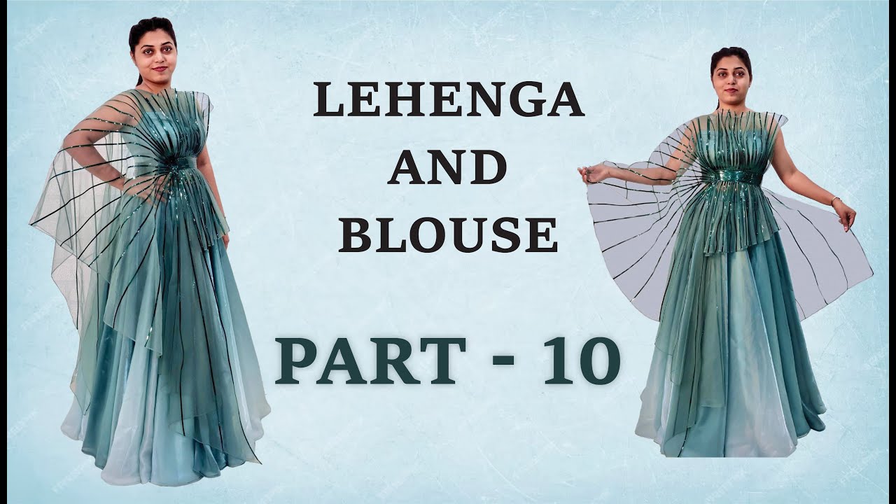 Part 10 | Cutting & stitching of Lehenga & Blouse | By PriyaMG | Raja ...