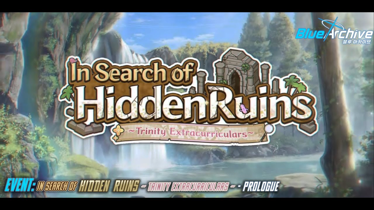 Blue Archive - In Search of Hidden Ruins ~ Trinity Extracurriculars ...