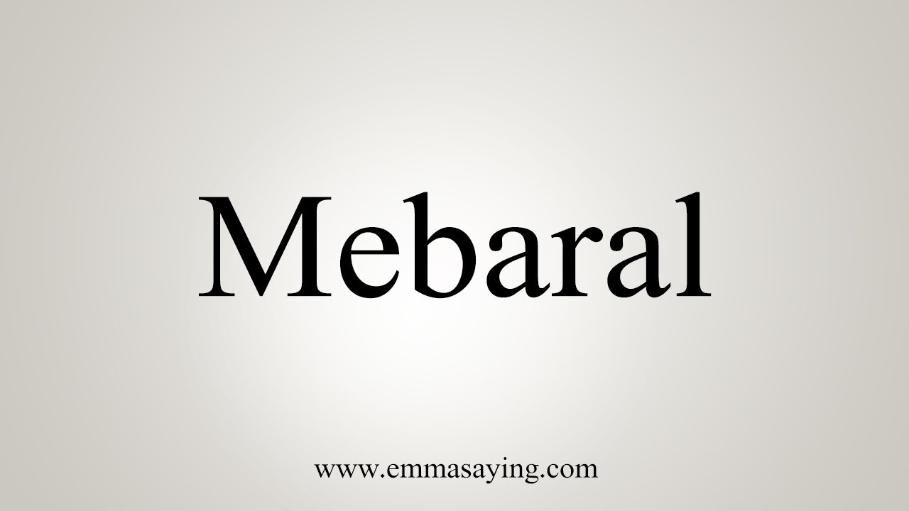 How To Say Mebaral - YouTube